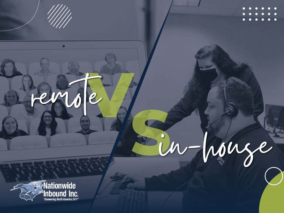 Remote vs. In-House Agents at Nationwide Inbound - Nationwide Inbound Inc.