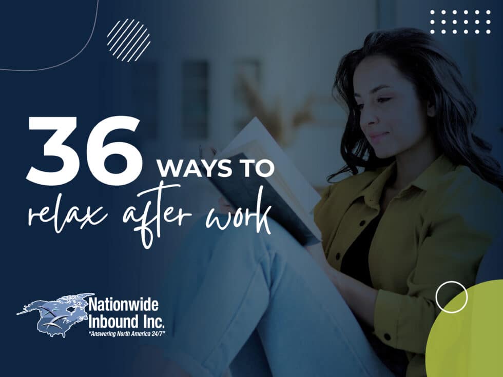 36 Ways to Relax after Work - Nationwide Inbound Inc.