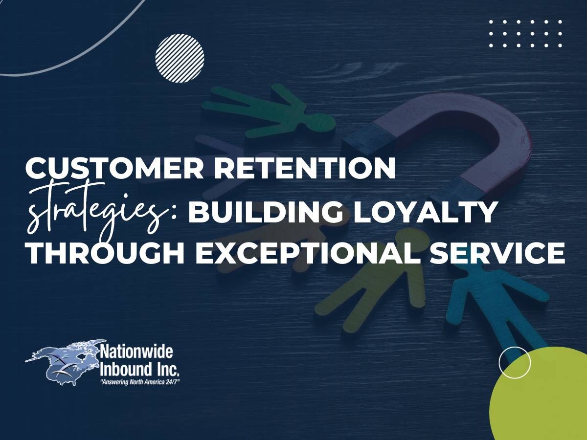 Customer Retention Strategies: Building Loyalty Through Exceptional ...